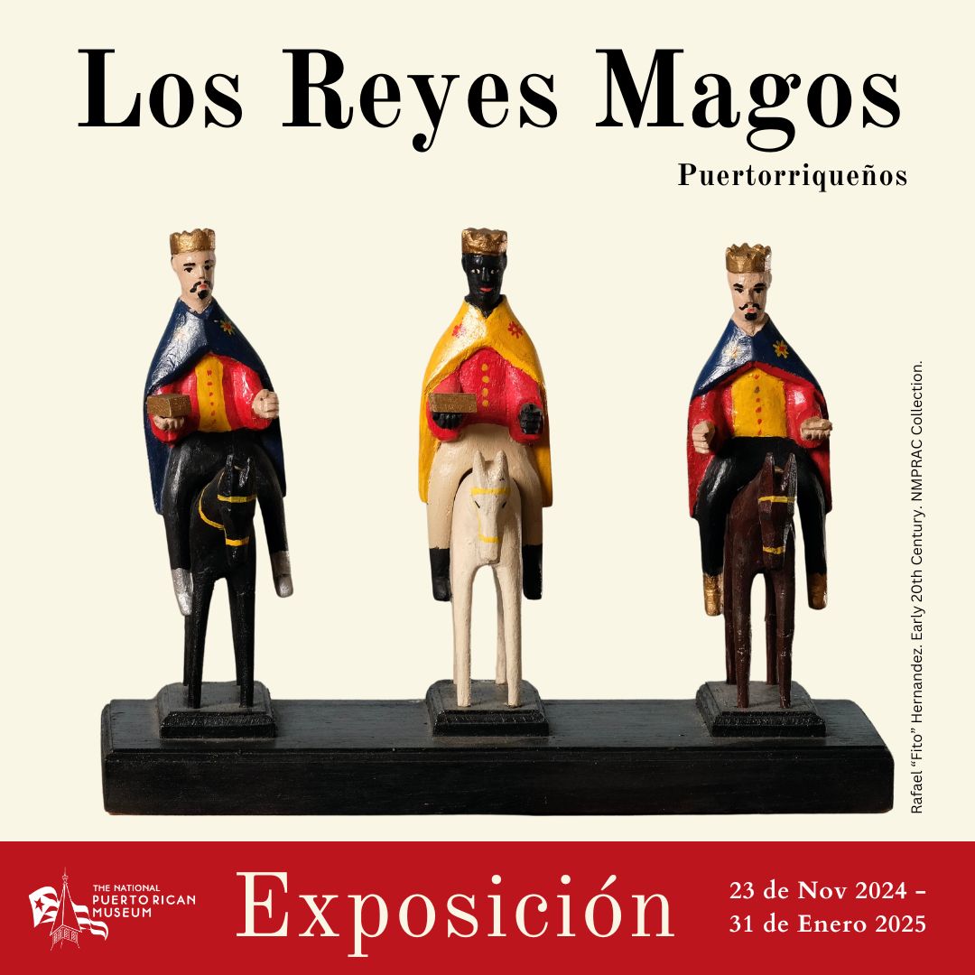 Los Reyes Magos Puertorriqueños – National Museum of Puerto Rican Arts ...