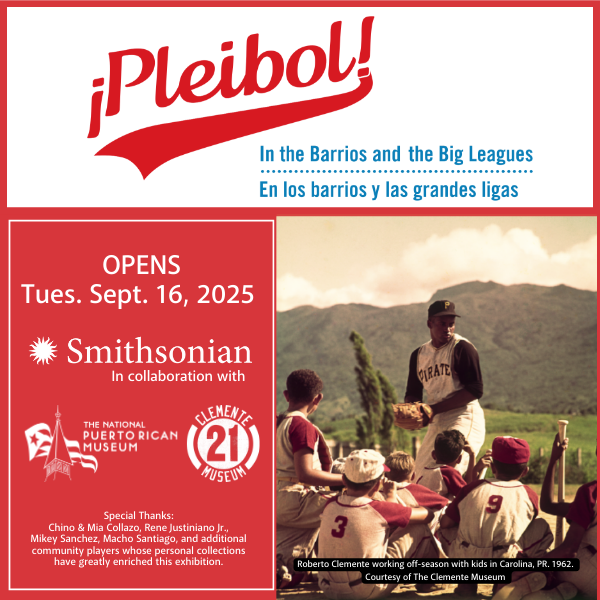 ¡Pleibol! In the Barrios and the Big Leagues – National Museum of ...
